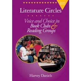 Literature Circles, 2nd Edition: Voice and Choice in Book Cl